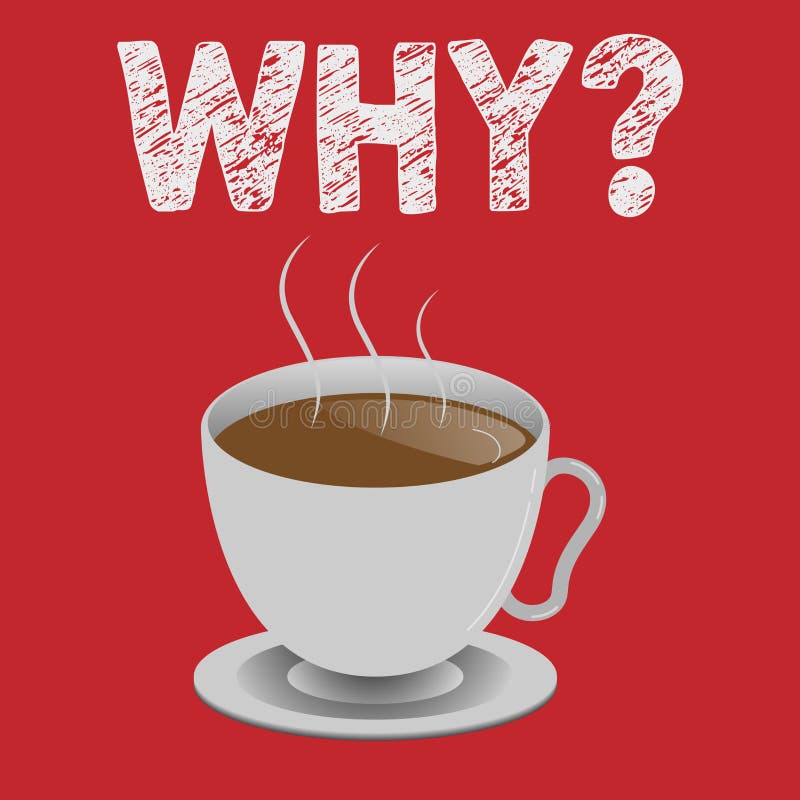 Writing Note Showing Why Question. Business Photo Showcasing Asking for ...