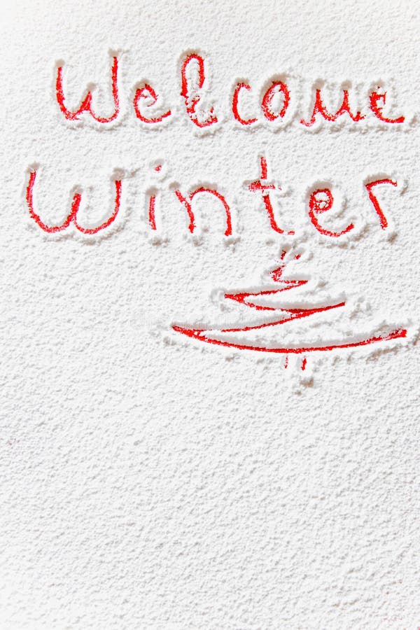 Written `Welcome Winter` on the Snow Stock Photo - Image of poster ...