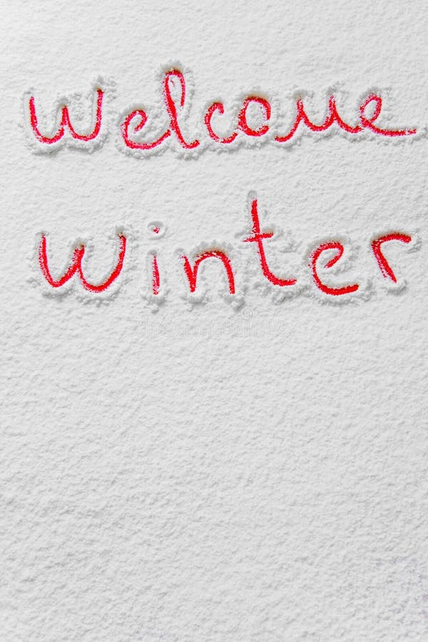 Written `Welcome Winter` on the Snow Stock Photo - Image of design ...