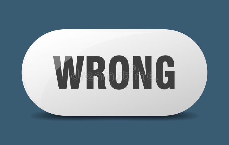 Wrong Button. Wrong Sign. Key. Push Button Stock Vector - Illustration ...