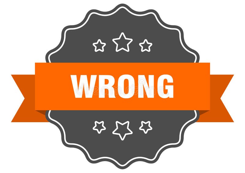 Wrong stock vector. Illustration of sticker, design - 124280719