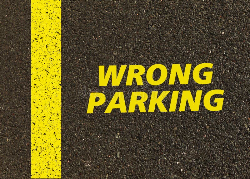 Wrong Parking Written on the Road. Stock Photo - Image of white, road ...