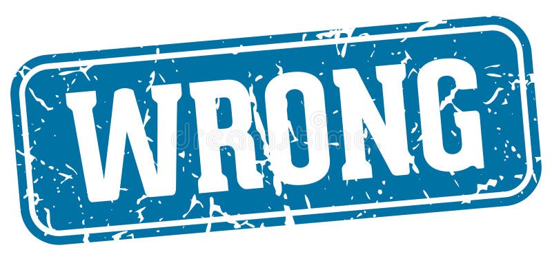 Wrong Rectangular Sign. Wrong Stamp Stock Vector - Illustration of graphic, square: 370059747