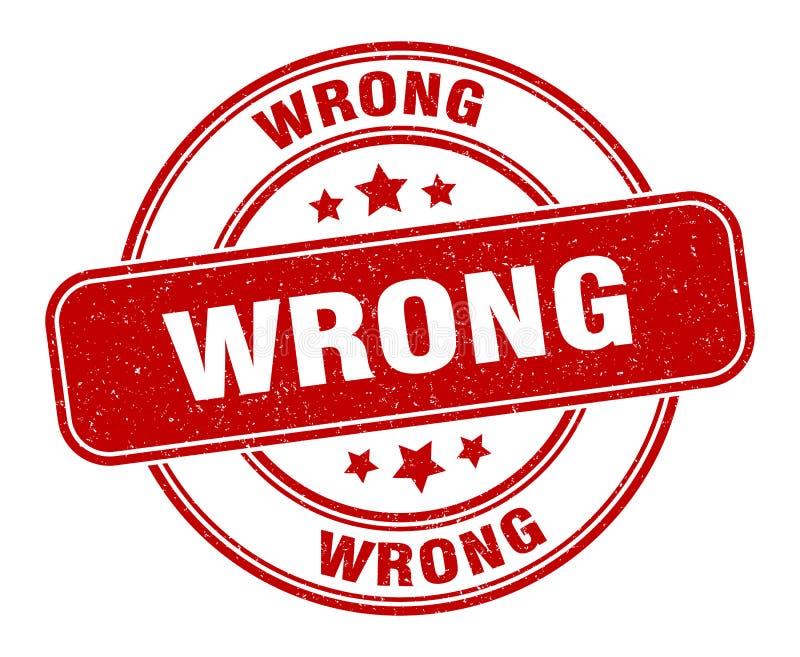 Wrong Stamp. Wrong Round Grunge Sign Stock Vector - Illustration of ...