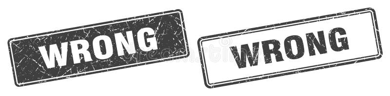 Wrong Stamp Set. Wrong Square Grunge Sign Stock Vector - Illustration ...