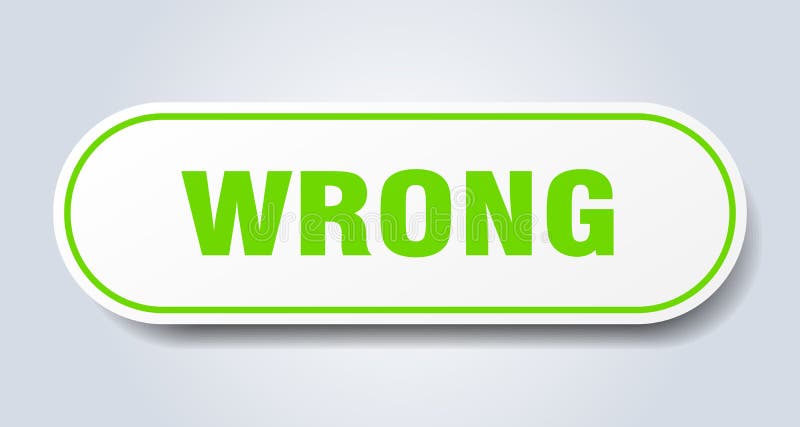 Wrong Sticker. Wrong Sign Set Stock Vector - Illustration of white ...