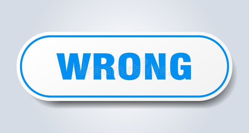 Wrong Sticker. Wrong Sign Set Stock Vector - Illustration of white ...
