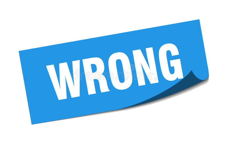 Wrong Sticker. Wrong Sign Set Stock Vector - Illustration of white ...