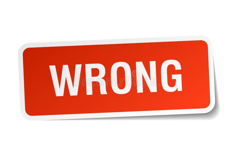 Wrong Sticker. Wrong Sign Set Stock Vector - Illustration of white ...
