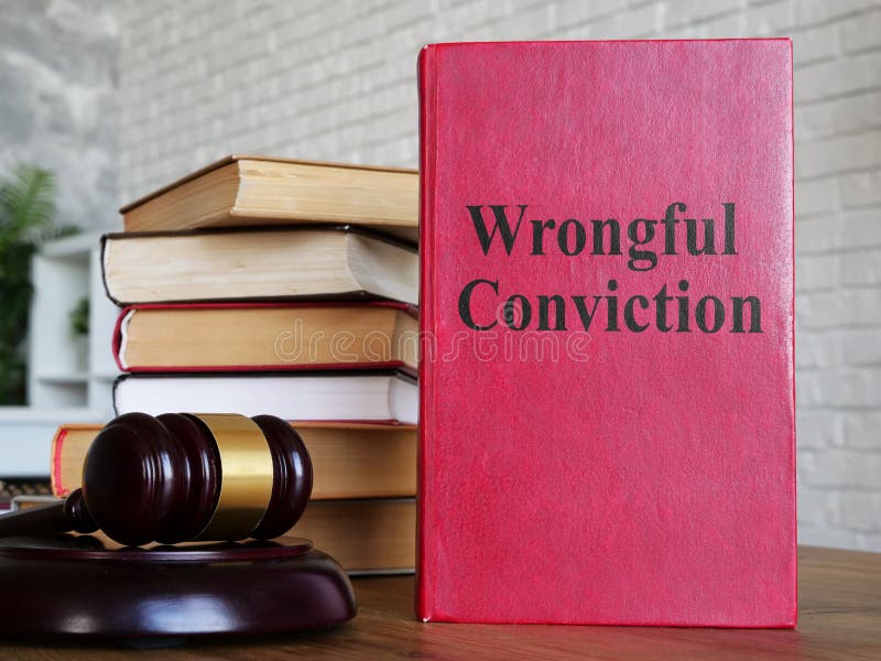 Wrongful Conviction is Shown on the Photo Using the Text Stock Photo ...