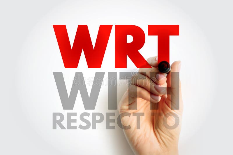 WRT - with Respect To Acronym, Concept Background Stock Image - Image ...