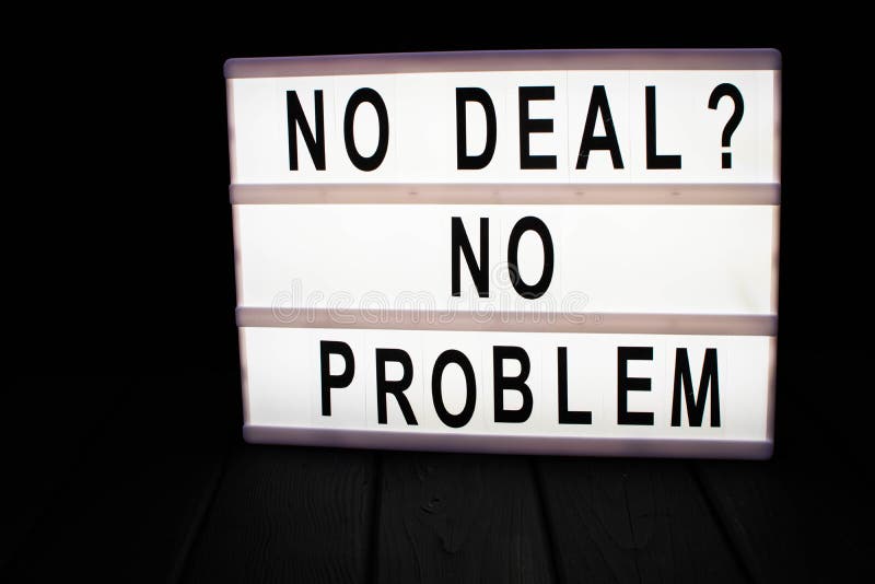 No Deal? No Problem Text in Lightbox Stock Photo - Image of lightbox ...