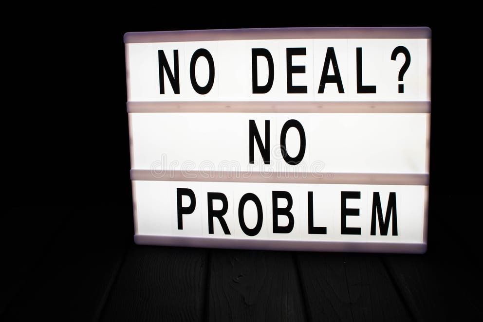 No Deal? No Problem Text in Lightbox Stock Photo - Image of lightbox ...