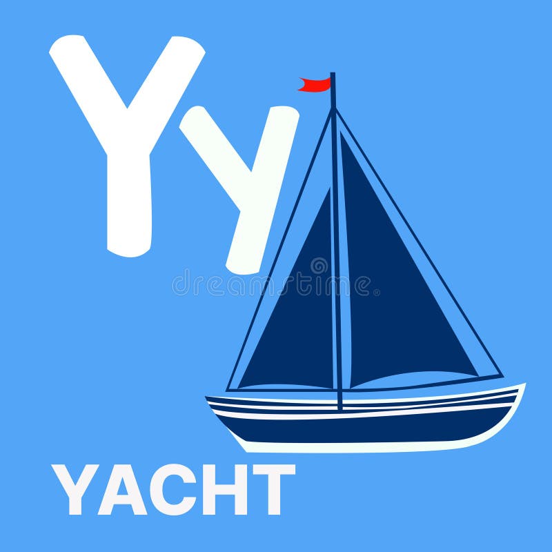 Y for Yacht. Educational Alphabet for Kids. Vector Illustration Stock ...