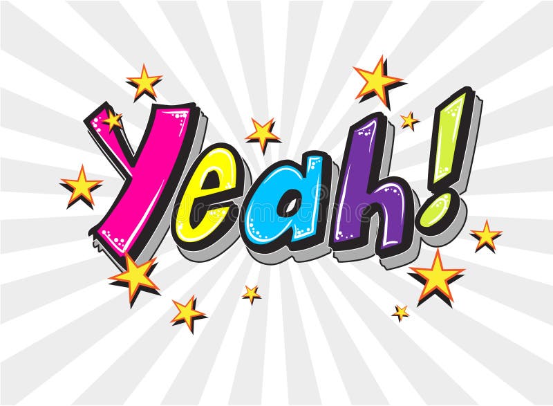 Yeah! stock illustrationer. Illustration av kulört, energi - 30314871