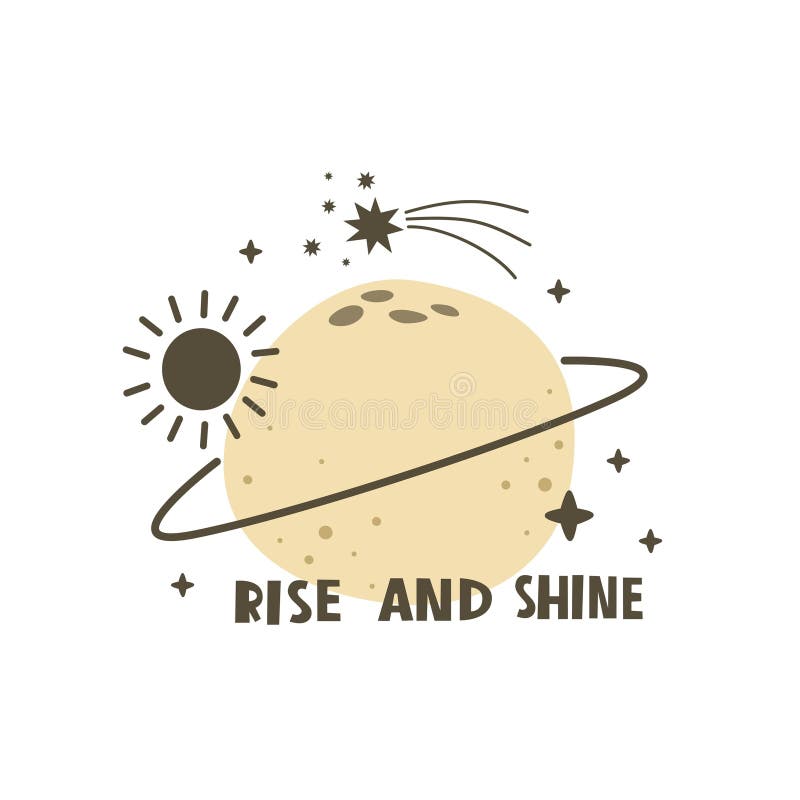 Rise and Shine. Cartoon Planet, Hand Drawing Lettering, Décor Elements ...
