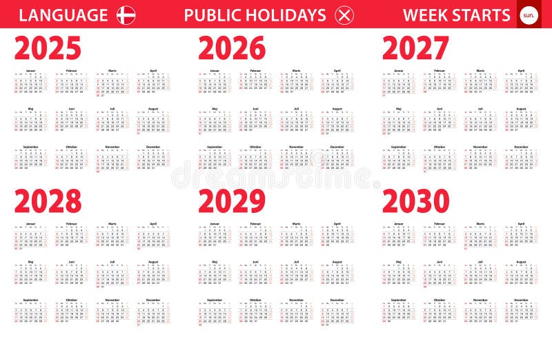2025-2030 Year Calendar in Danish Language, Week Starts from Sunday ...