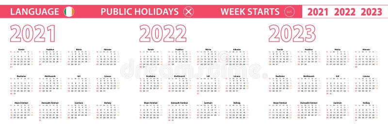 2021, 2022, 2023 Year Vector Calendar in Irish Language, Week Starts on ...