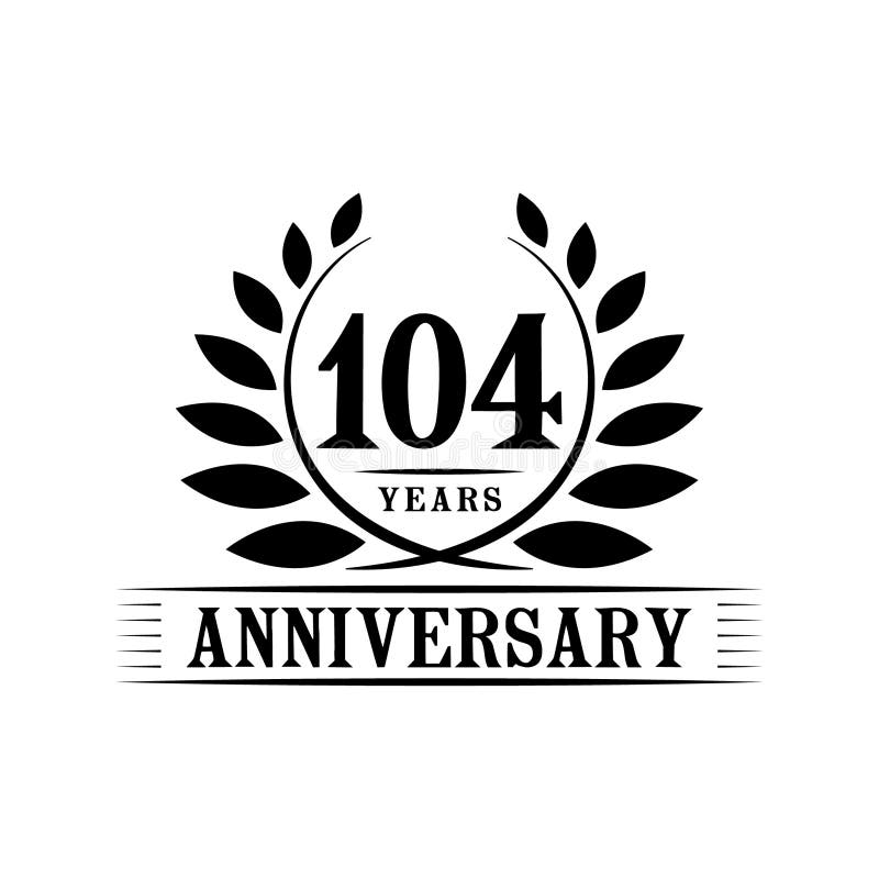 104 Years Anniversary Celebration Logo. 104th Anniversary Luxury Design ...