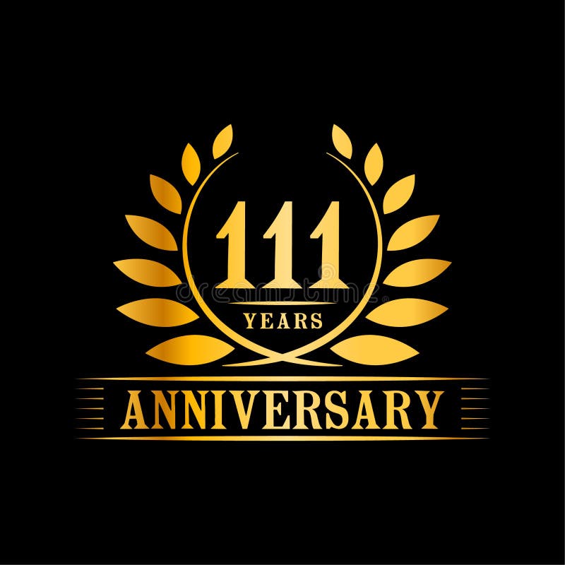 111 Years Anniversary Celebration Logo. 111st Anniversary Luxury Design ...