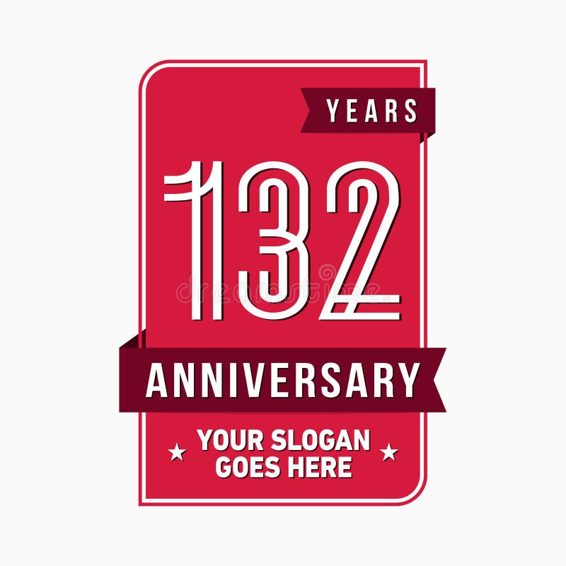 132 Years Celebrating Anniversary Design Template. 132nd Logo. Vector ...