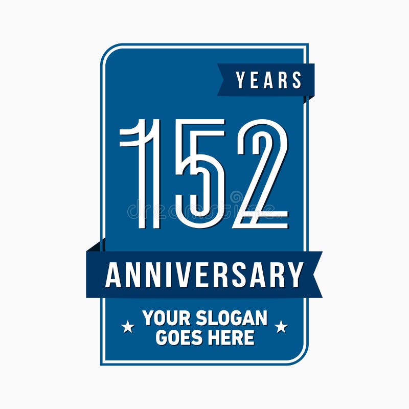 152 Years Celebrating Anniversary Design Template. 152nd Logo. Vector ...