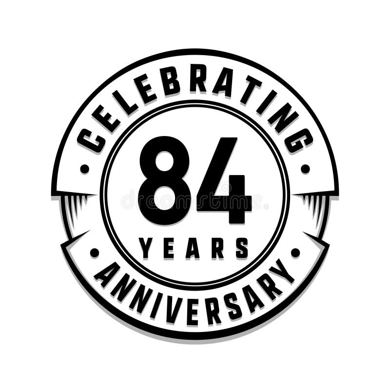 84 Years Anniversary Logo Template. 84th Vector and Illustration. Stock ...