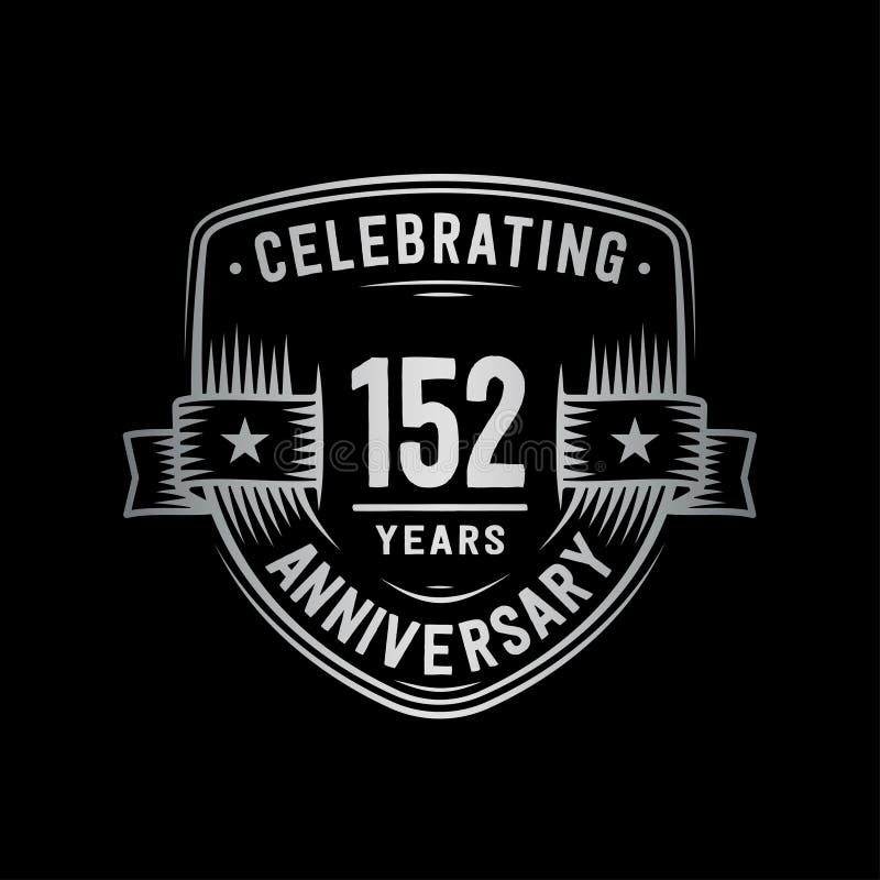 152 Years Anniversary Celebration Shield Design Template. 152nd ...