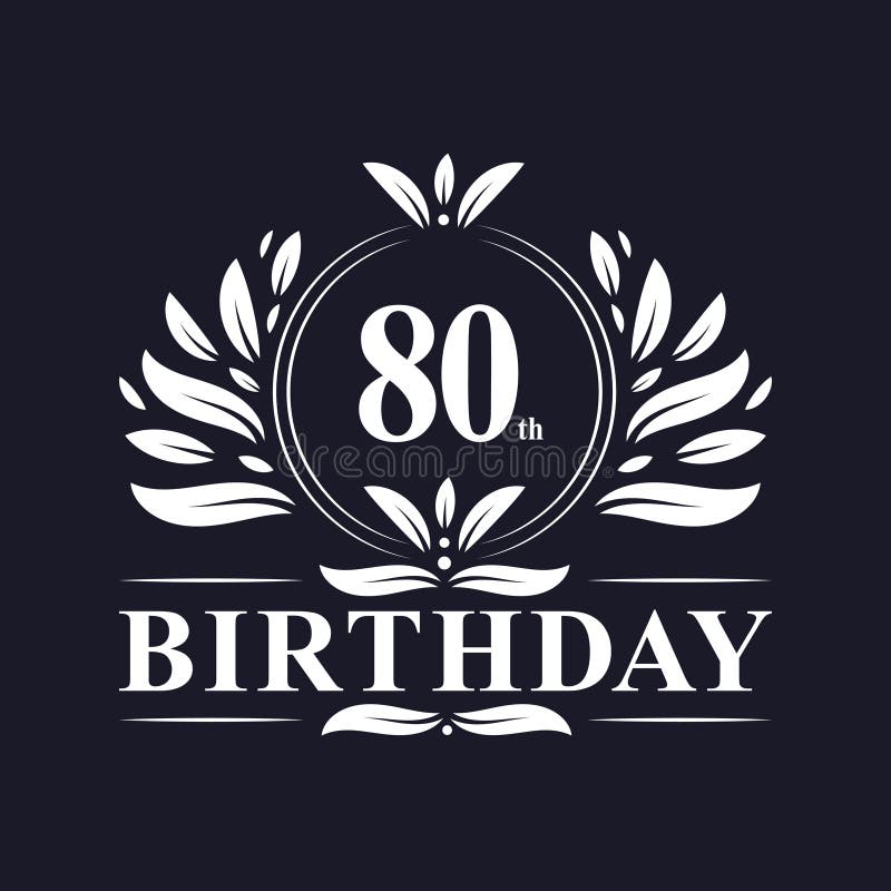 80th Birthday Logo, 80 Years Birthday Celebration Stock Vector ...