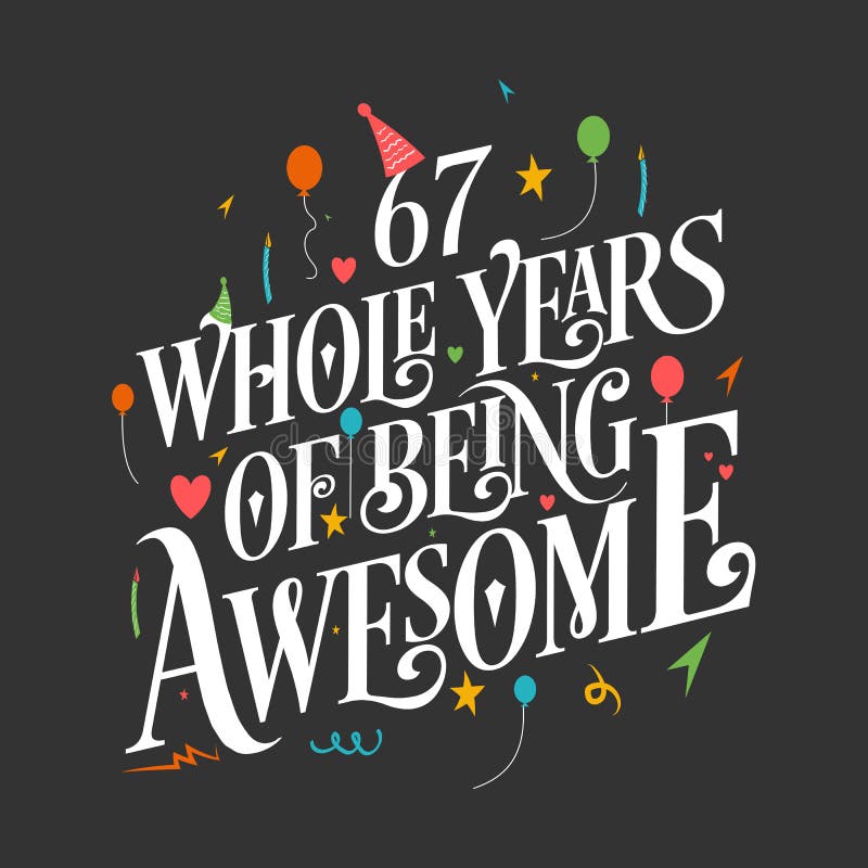 67 Years Birthday and 67 Years Wedding Anniversary Typography Design ...