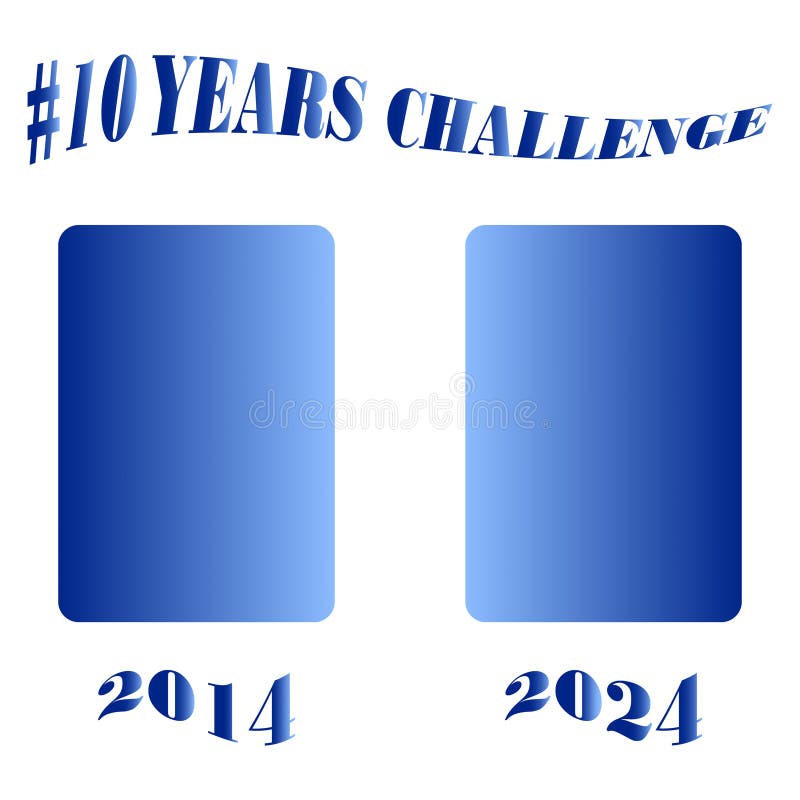10 Years Challenge in Blue. 2014 Vs 2024 Comparison. Trendy Style ...