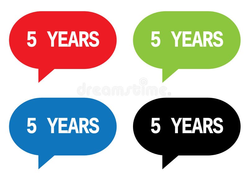 5 YEARS Text, on Rectangle Speech Bubble Sign. Stock Illustration ...