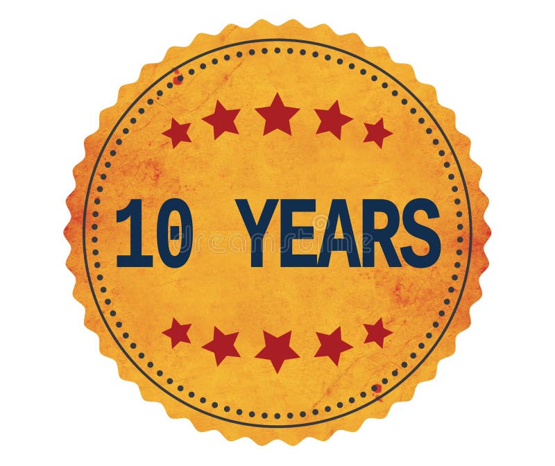 10-YEARS Text, on Vintage Yellow Sticker Stamp. Stock Illustration ...