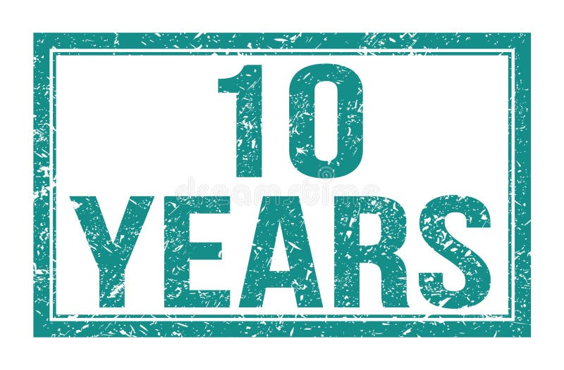 10 YEARS, Words on Blue Rectangle Stamp Sign Stock Illustration ...