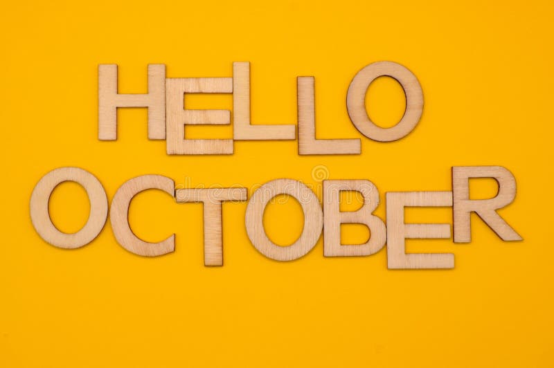 Yellow Background with Hello October Write Stock Image - Image of write ...