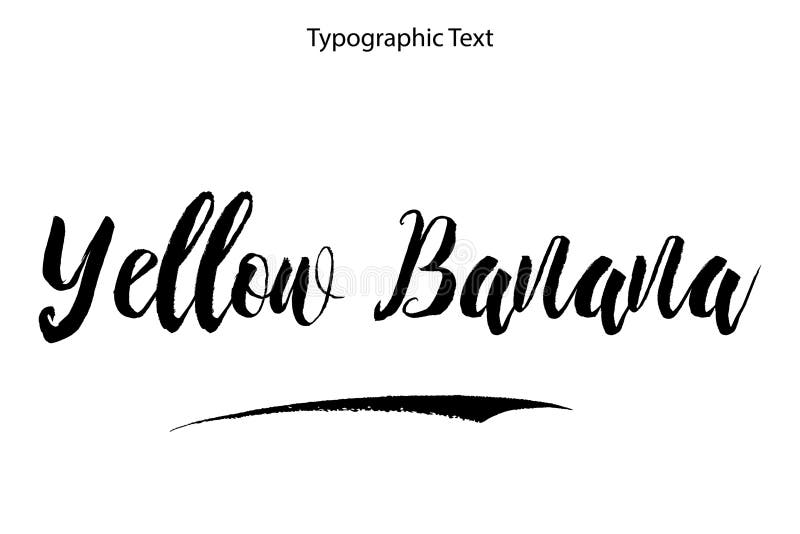 Yellow Banana Elegant Typography Lettering Text Vector Design Quote ...