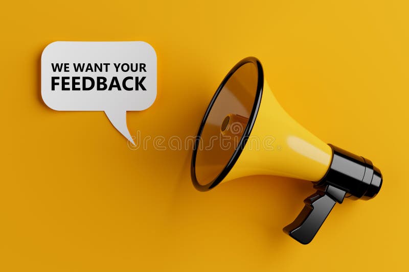 Yellow Megaphone with we Want Your Feedback Sign on a Speech Clouds ...