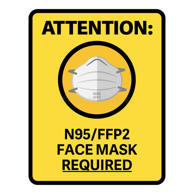 Yellow N95 or FFP2 MASK REQUIRED Information Sign Stock Illustration ...