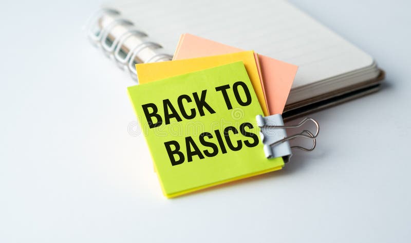 A Yellow, Orange and Pink Post it with the Words Back To Basics Written ...