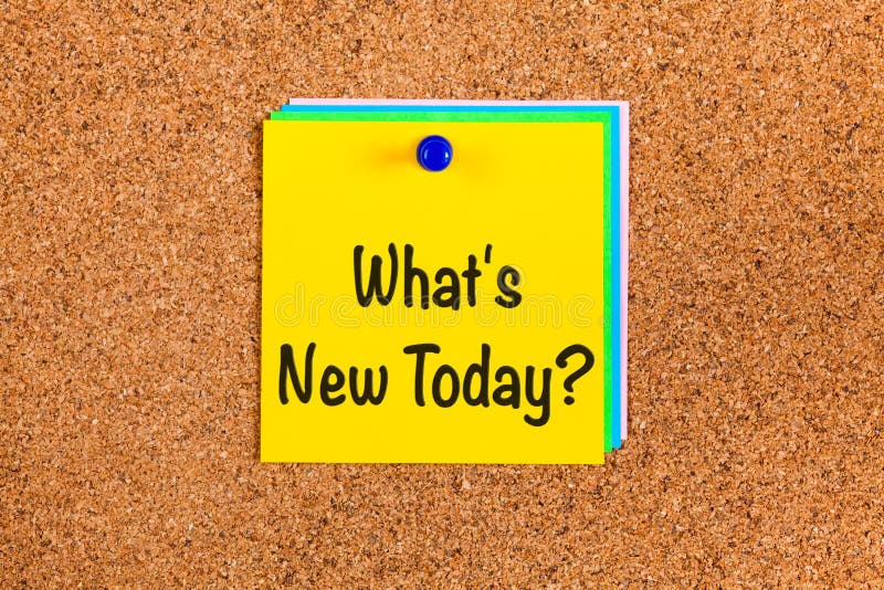 Yellow Paper with Words What`s New Today? on a Corkboard Stock Image ...