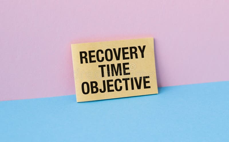 A Yellow Sign that Says Recovery Time Objective on a Blue Background ...