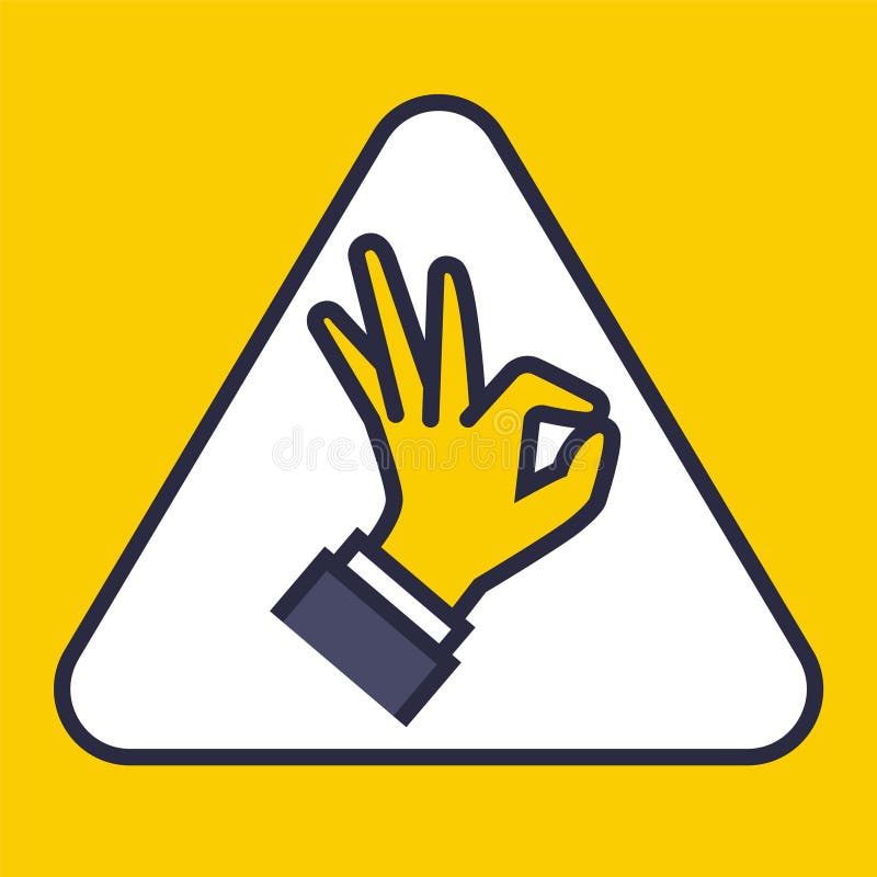 Yellow Sign in Triangles Showing by Hand Everything is Ok. Stock Vector ...