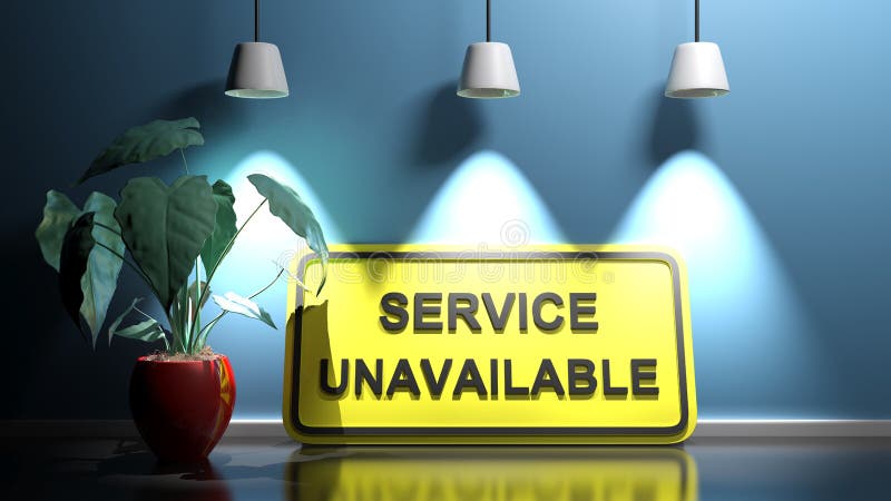 SERVICE UNAVAILABLE on Yellow Sign at Blue Illuminated Wall - 3D ...