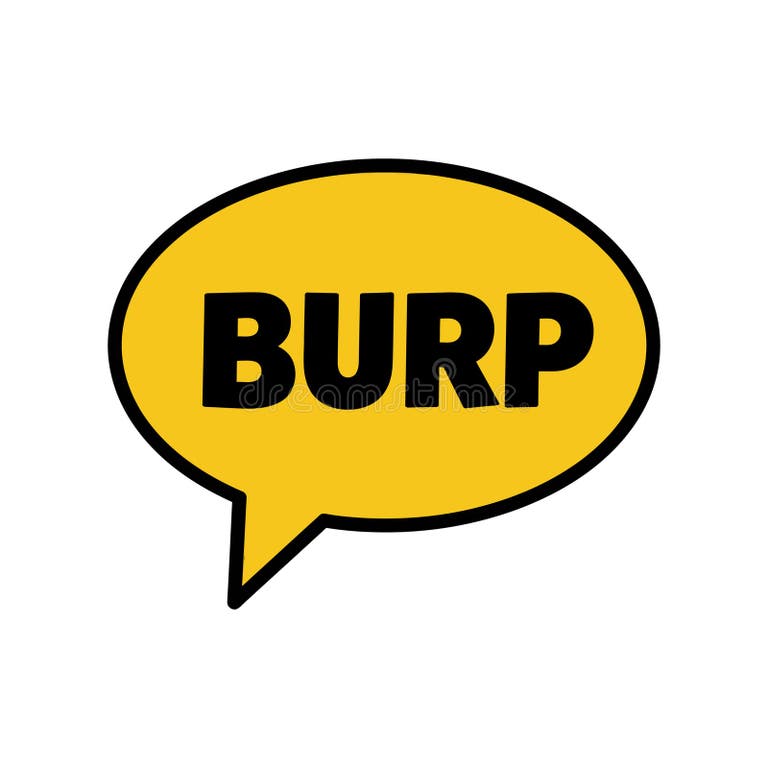 Yellow Speech Bubble with Bold Black Text Burp Comic Style Flat Vector ...