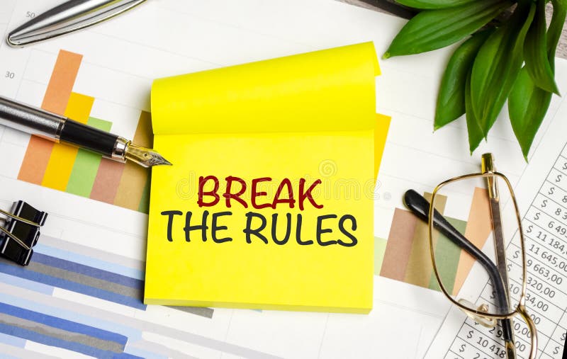 Yellow Sticker with the Text BREAK the RULES and Charts Stock Image ...