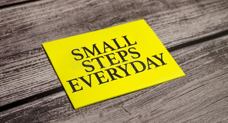 In the Yellow Sticker the Text Concept Word Small Steps Everyday Stock ...