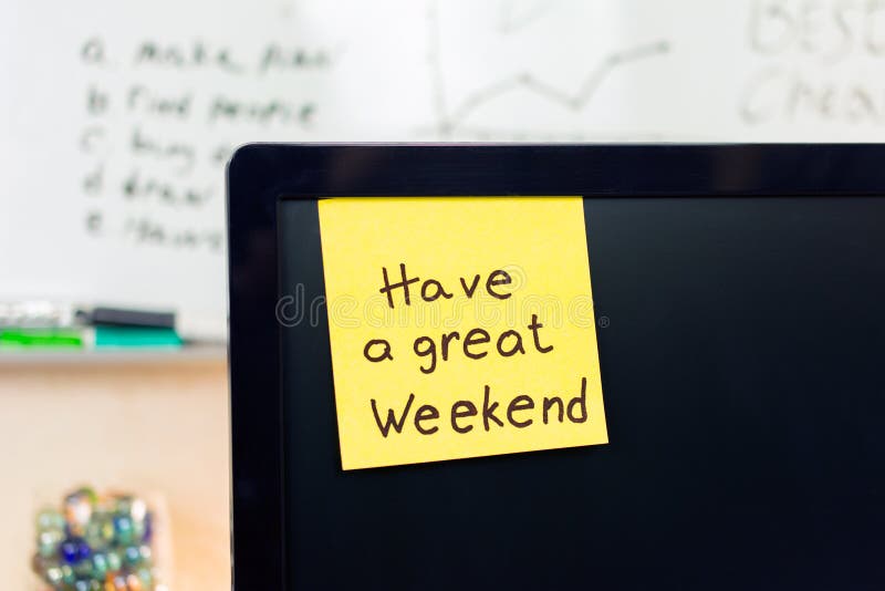 Yellow Sticker Text Have a Great Weekend Stock Photo - Image of notice ...