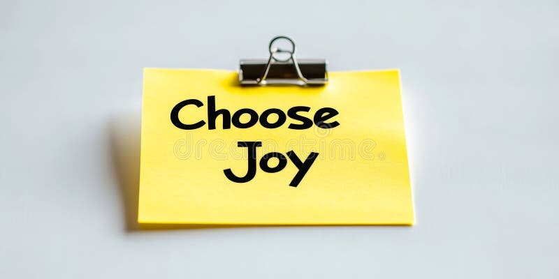 Yellow Sticky Note with Choose Joy Text Attached To the White Wall ...