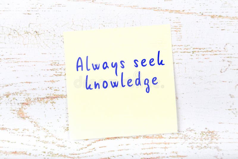 Yellow Sticky Note with Handwritten Text always Seek Knowledge Stock ...