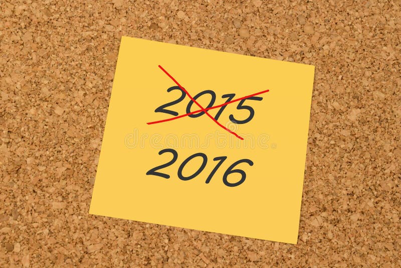Yellow Sticky Note - Past Year 2015 and New Year 2016 Stock Photo ...